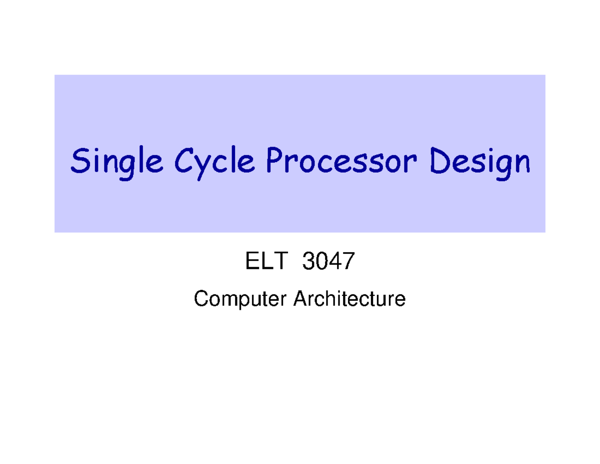 FILE 20210906 135105 DHXD Chuong 9. Single Cycle Processor Design - ELT - Studocu