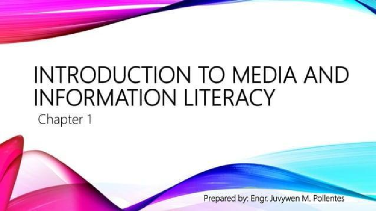 MIL 101: Introduction to Media and Information Literacy - Chapter 1 ...