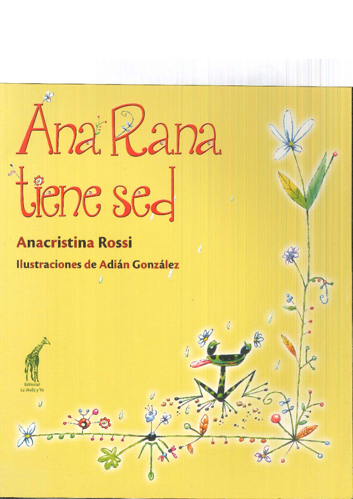 Ana Rana tiene Sed: Un Cuento sobre Cambio Climático y Esperanza - Studocu