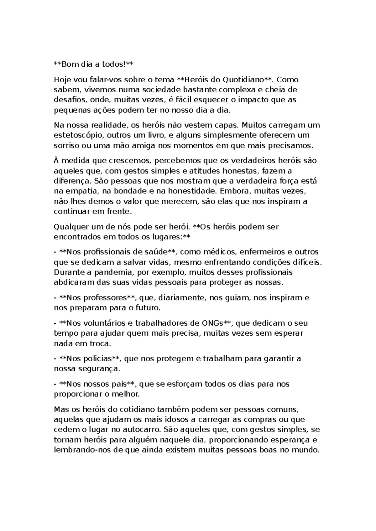 Trabalho Oral: Heróis do Quotidiano e Suas Importâncias - Studocu