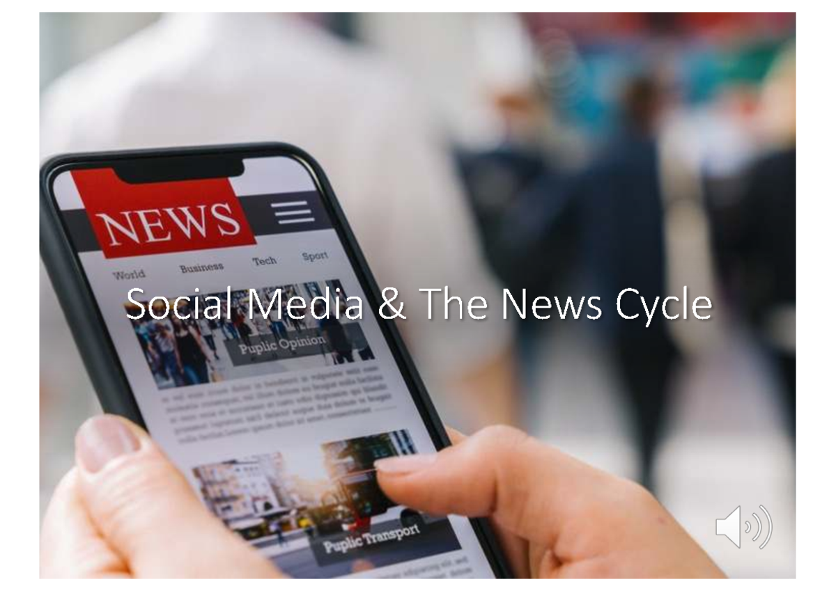 Social Media & the News Cycle: Impact on Journalism and Reporting - Studocu