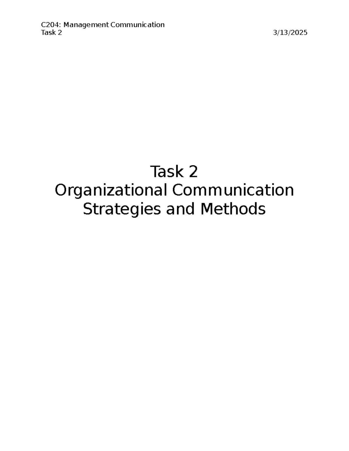 C204: Management Communication Task 2 - Org Comm Strategies & Methods ...
