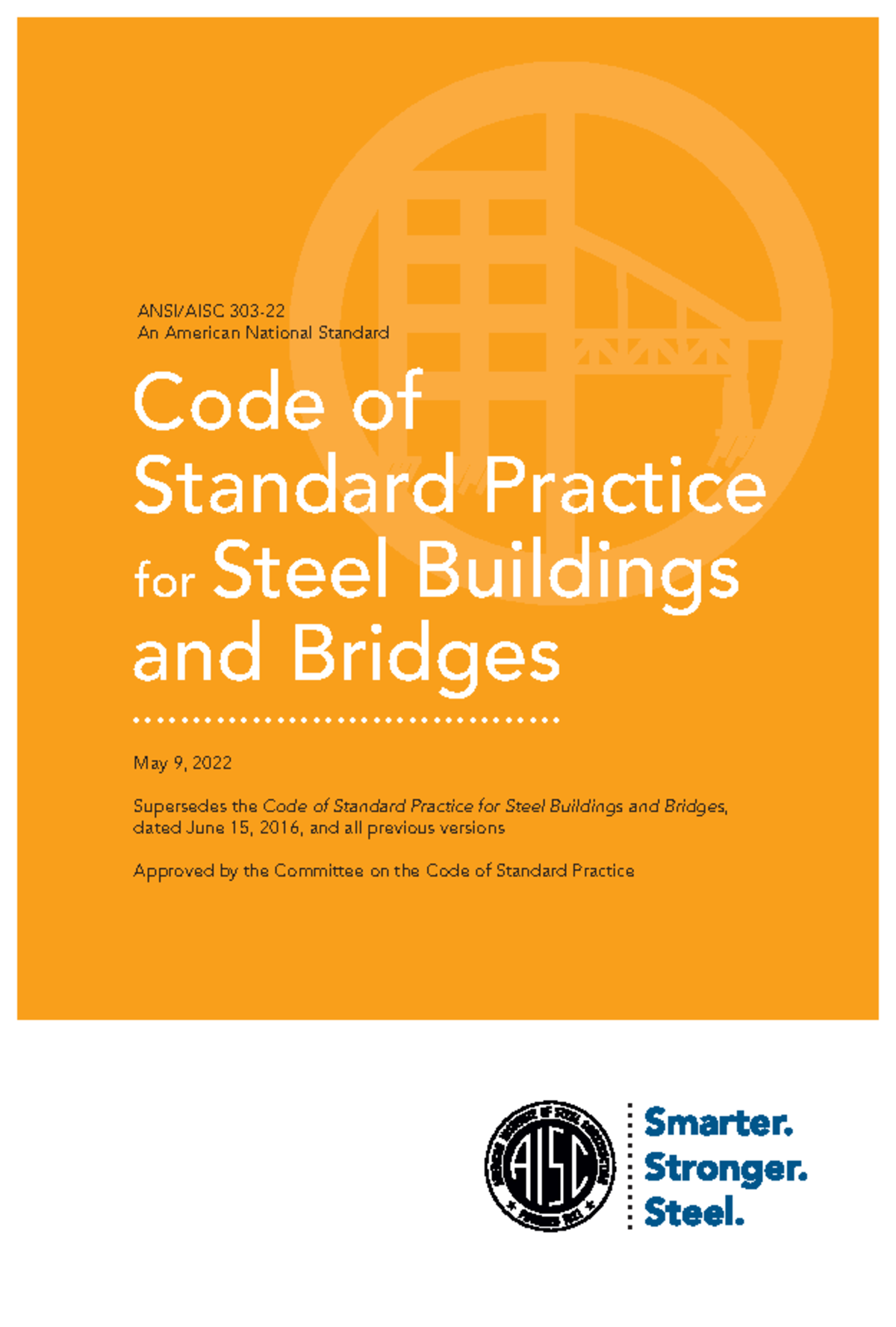 A303-22 - Code of Standard Practice for Steel Buildings & Bridges - Studocu