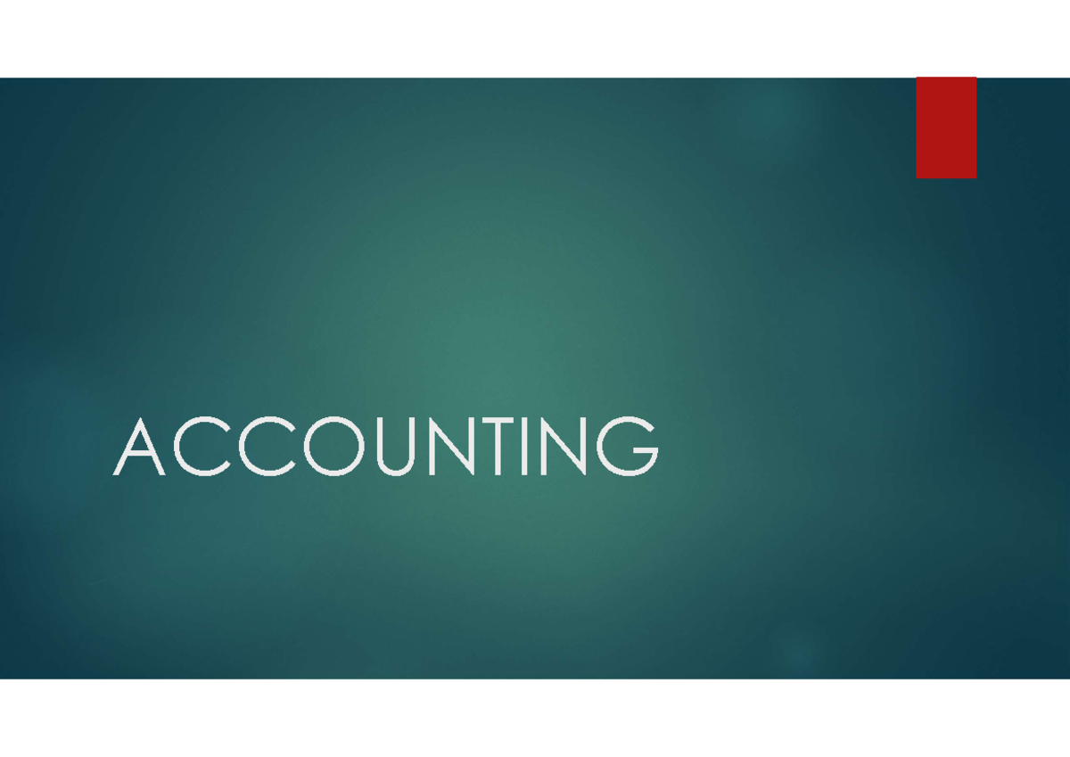 Accounting Chapter 1: Importance, Functions, and Users of Accounting ...