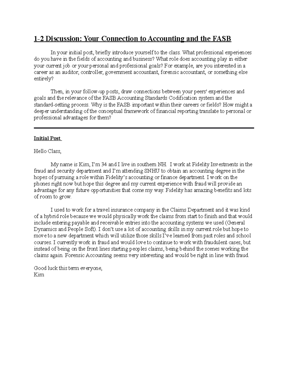 ACC 307 1-2 Discussion - Your Connection to Accounting and the FASB - 1 ...