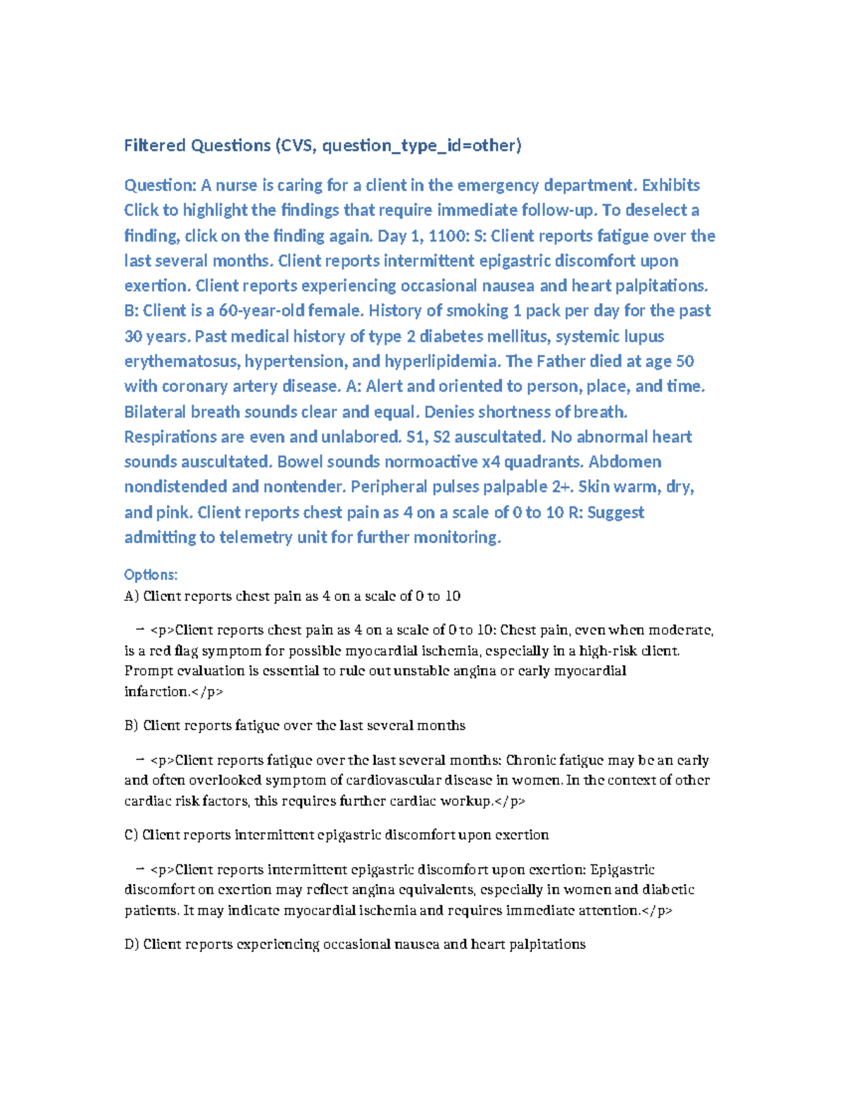 Filtered Questions: CVS - Assessment Findings and Management - Studocu