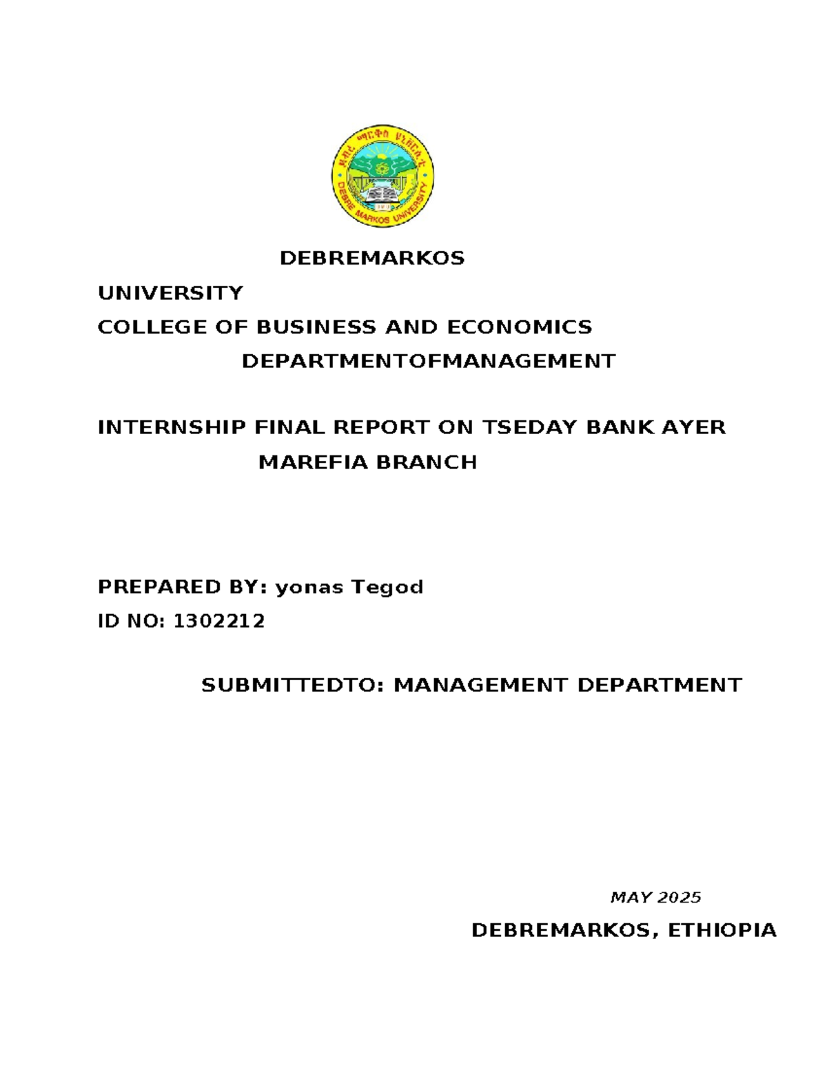 Internship Final Report: Tseday Bank Ayer Marefia Branch (MGT 1302212 ...