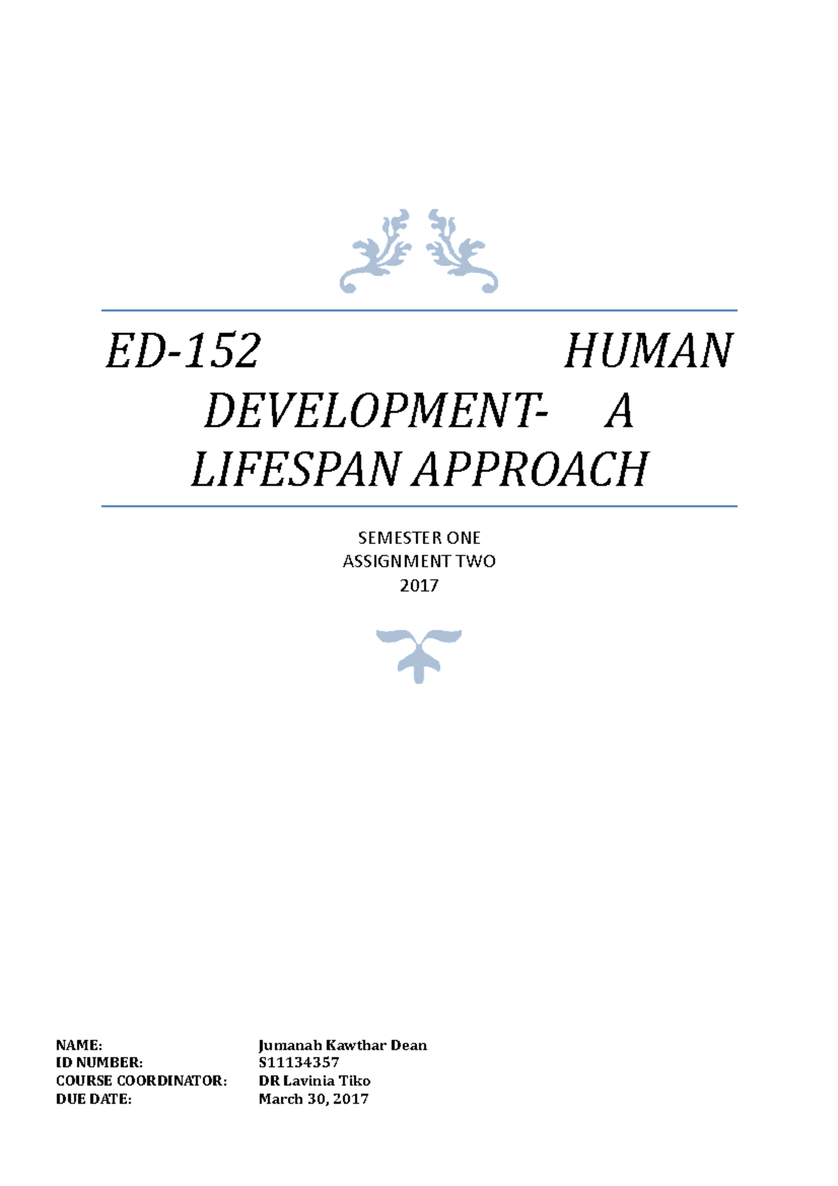 ED152 Assignment - ED-152 HUMAN DEVELOPMENT- A LIFESPAN APPROACH SEMESTER ONE ASSIGNMENT TWO ...
