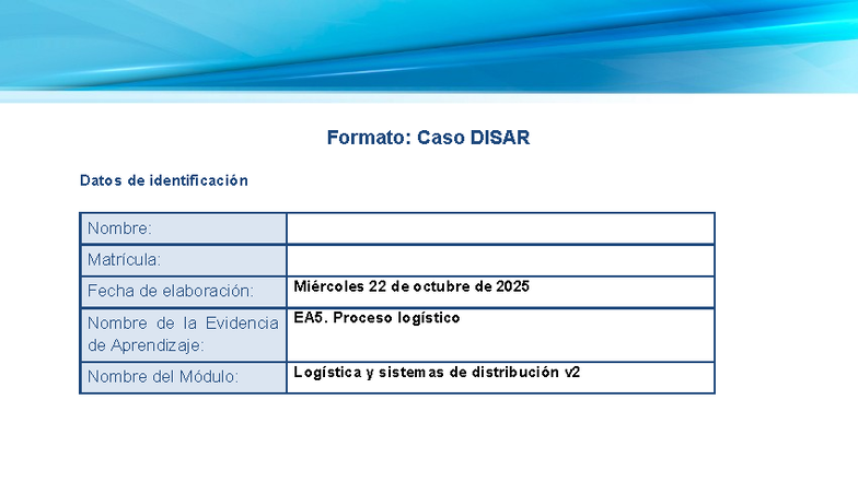 EA5 - Proceso Logístico de Aprendizaje en DISAR UVEG - Studocu