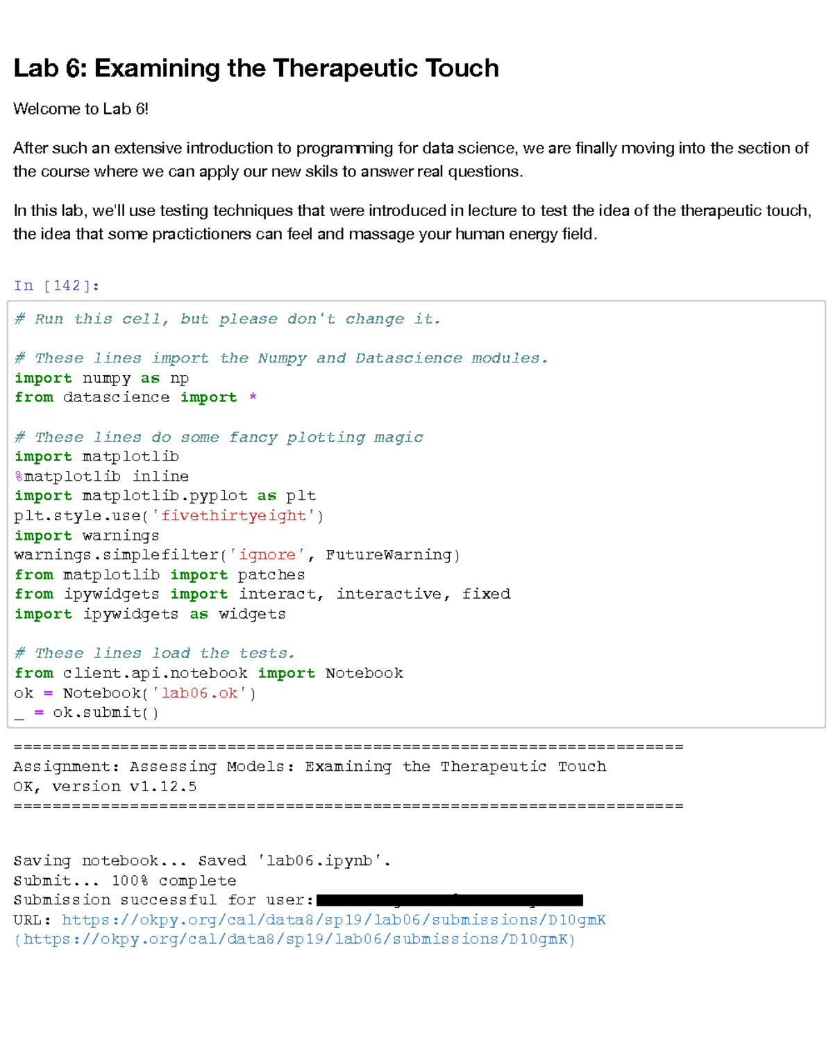 Lab06 - data - Lab 6: Examining the Therapeutic Touch Welcome to Lab 6! After such an extensive ...