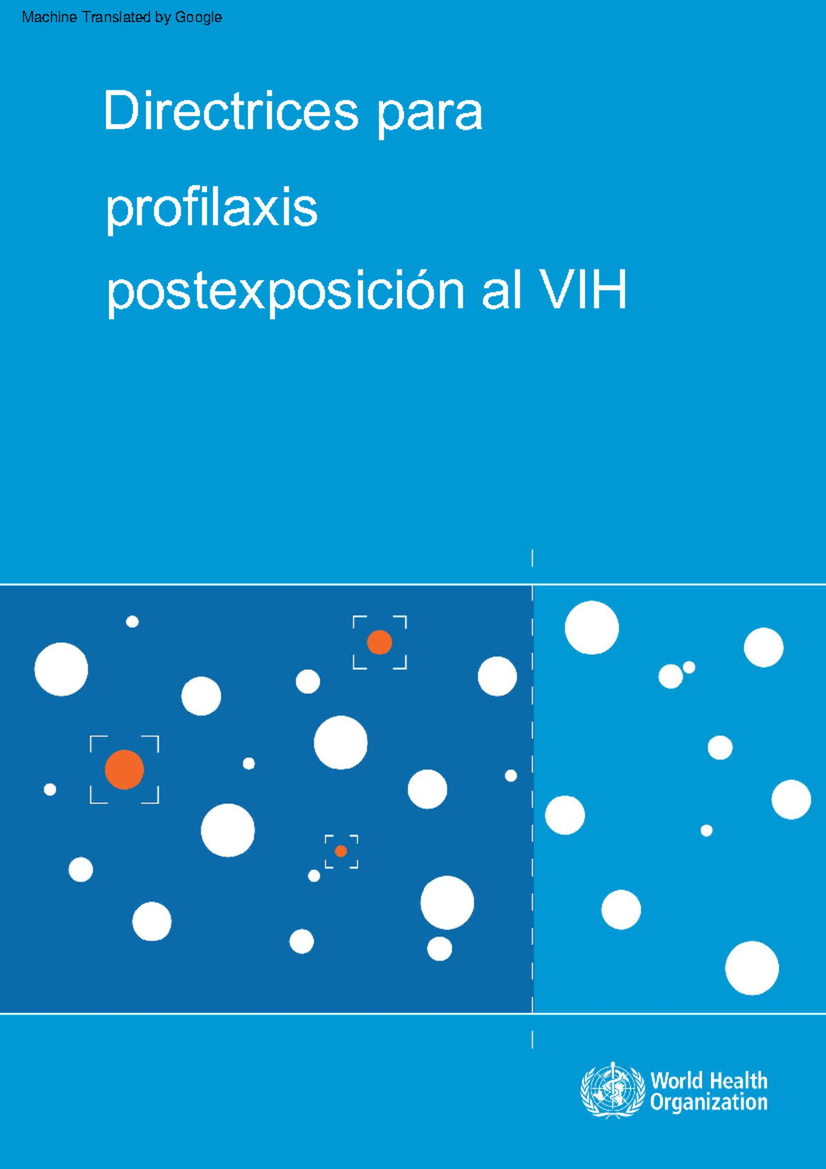 Directrices de la OMS para la Profilaxis Postexposición al VIH 2024 ...