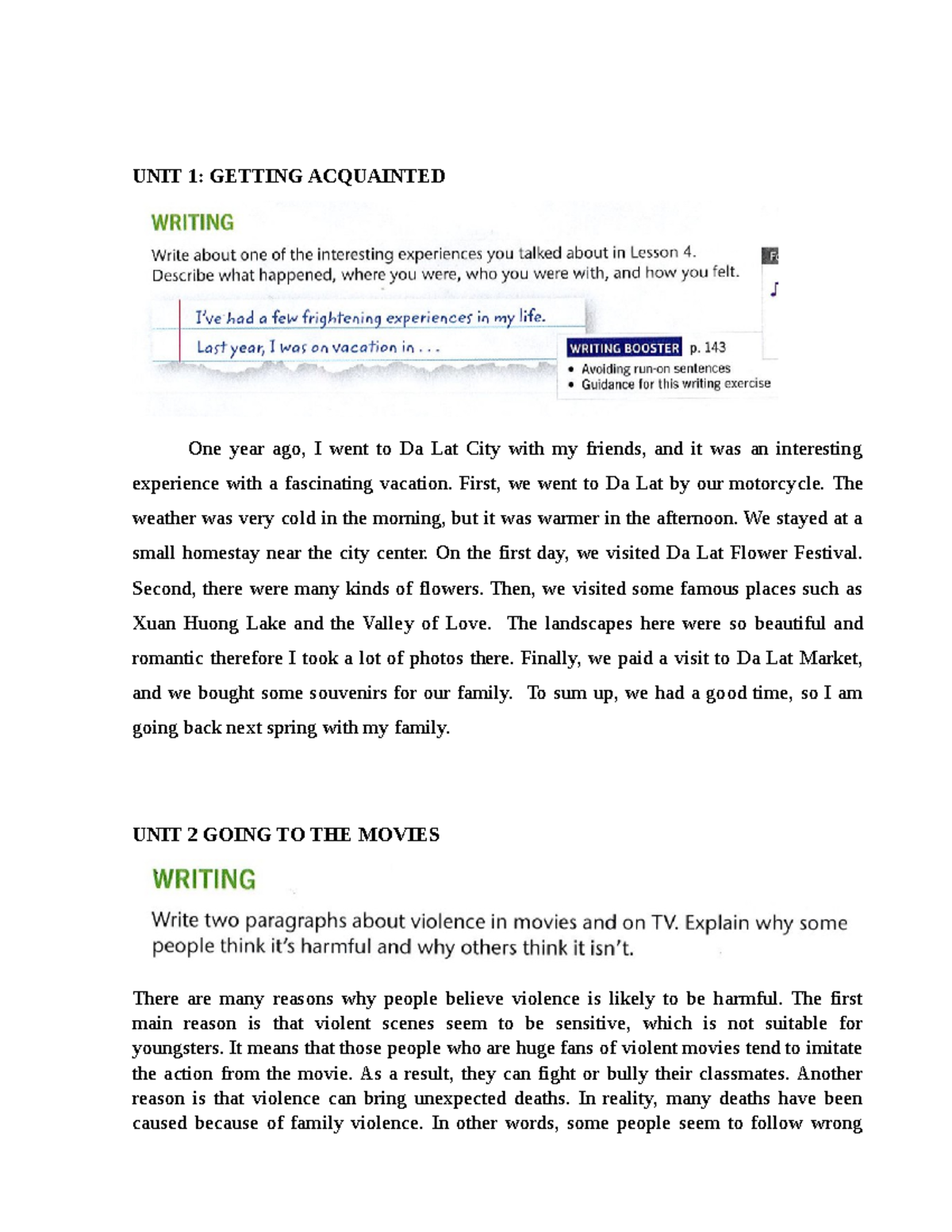 Writing CÁC Units-ENT203 - UNIT 1: GETTING ACQUAINTED One year ago, I ...