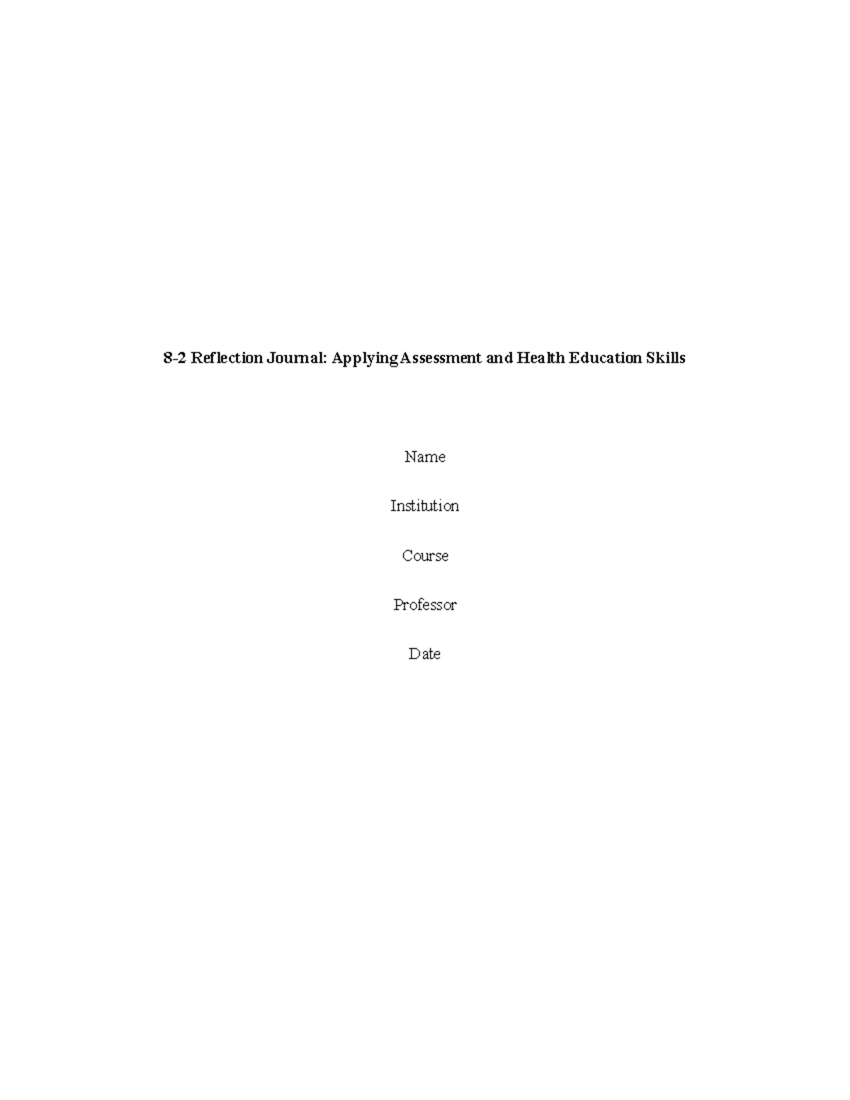 8-2 Reflection Journal Applying Assessment and Health Education Skills ...