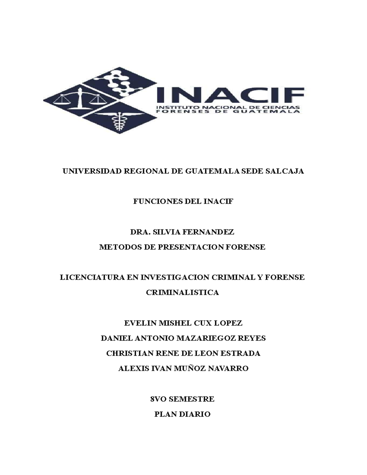 Funciones del INACIF en Investigación Criminal y Forense - 8vo Semestre ...