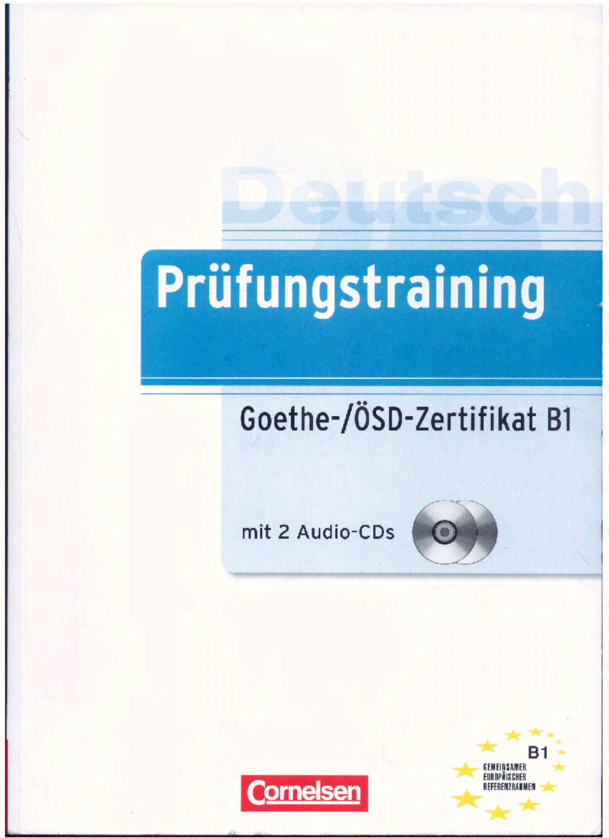 Prüfungstraining I B1: Cornelsen Goethe - Lesen und Hören - Studocu
