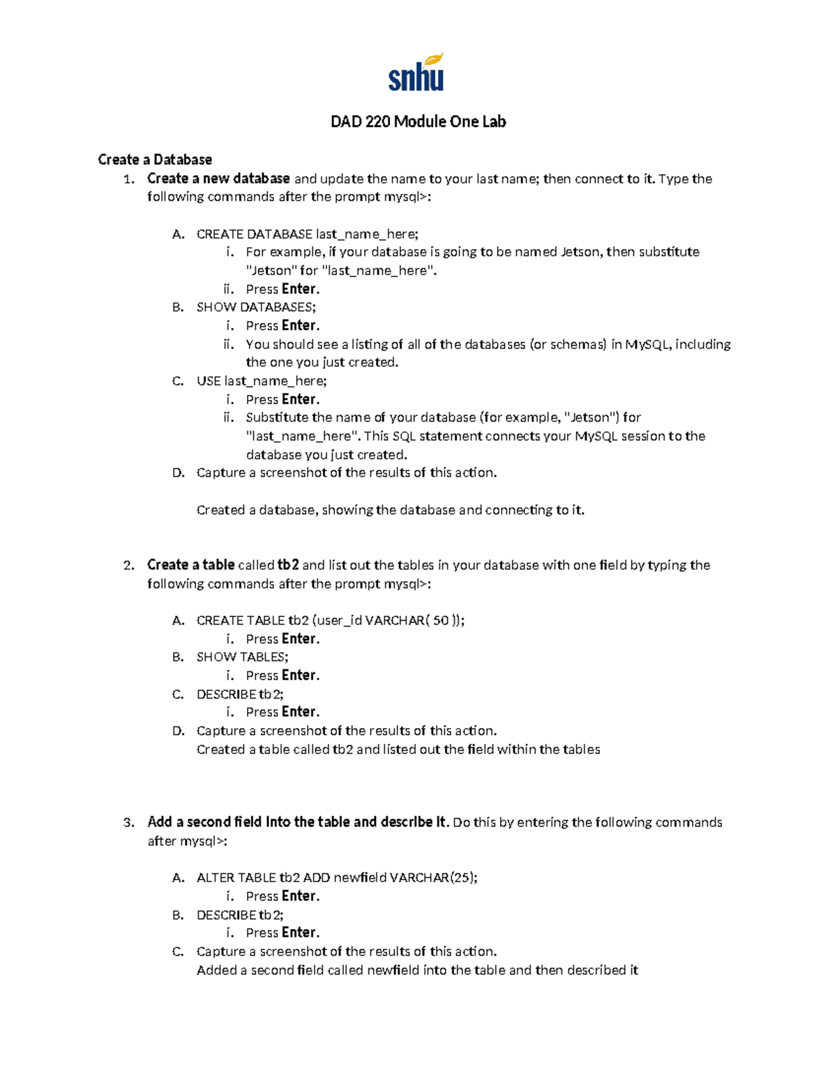 DAD 220 Module One Lab - 100/100 - DAD 220 Module One Lab Create a Database 1. Create a new ...