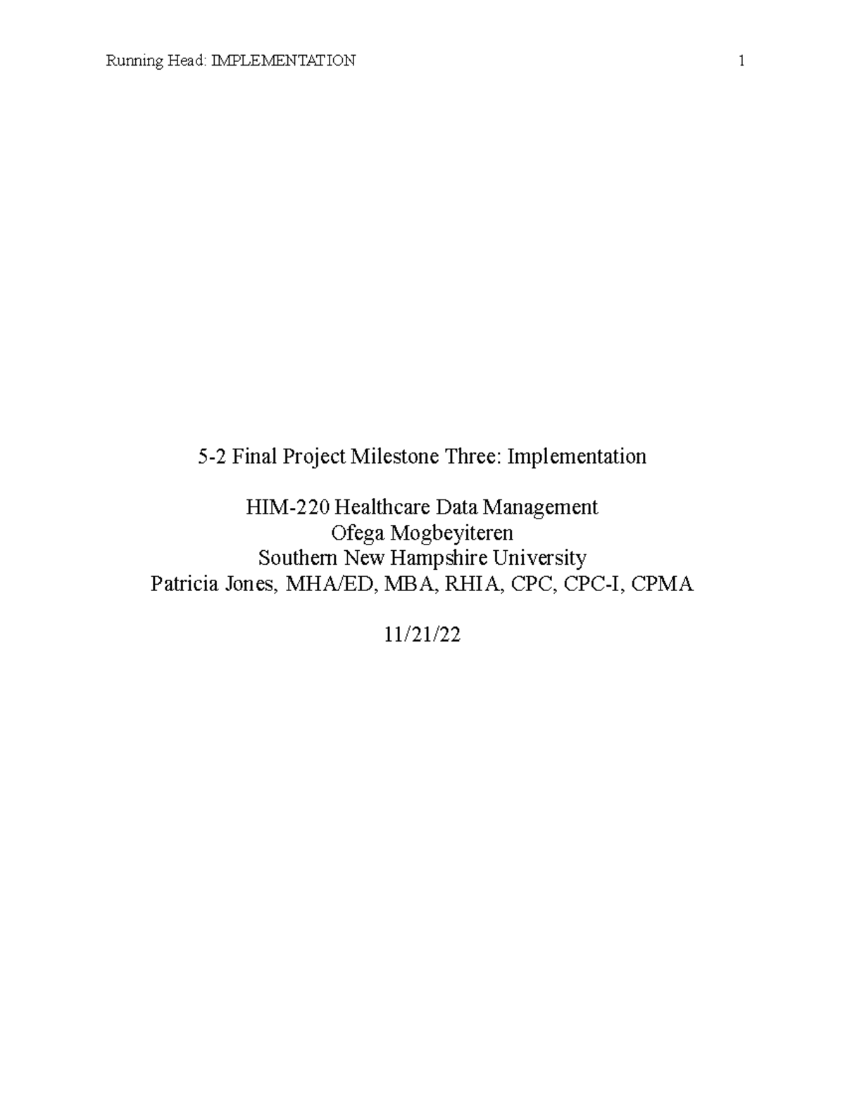 HIM 220 Final Project Milestone 3: EHR Implementation Overview - Studocu