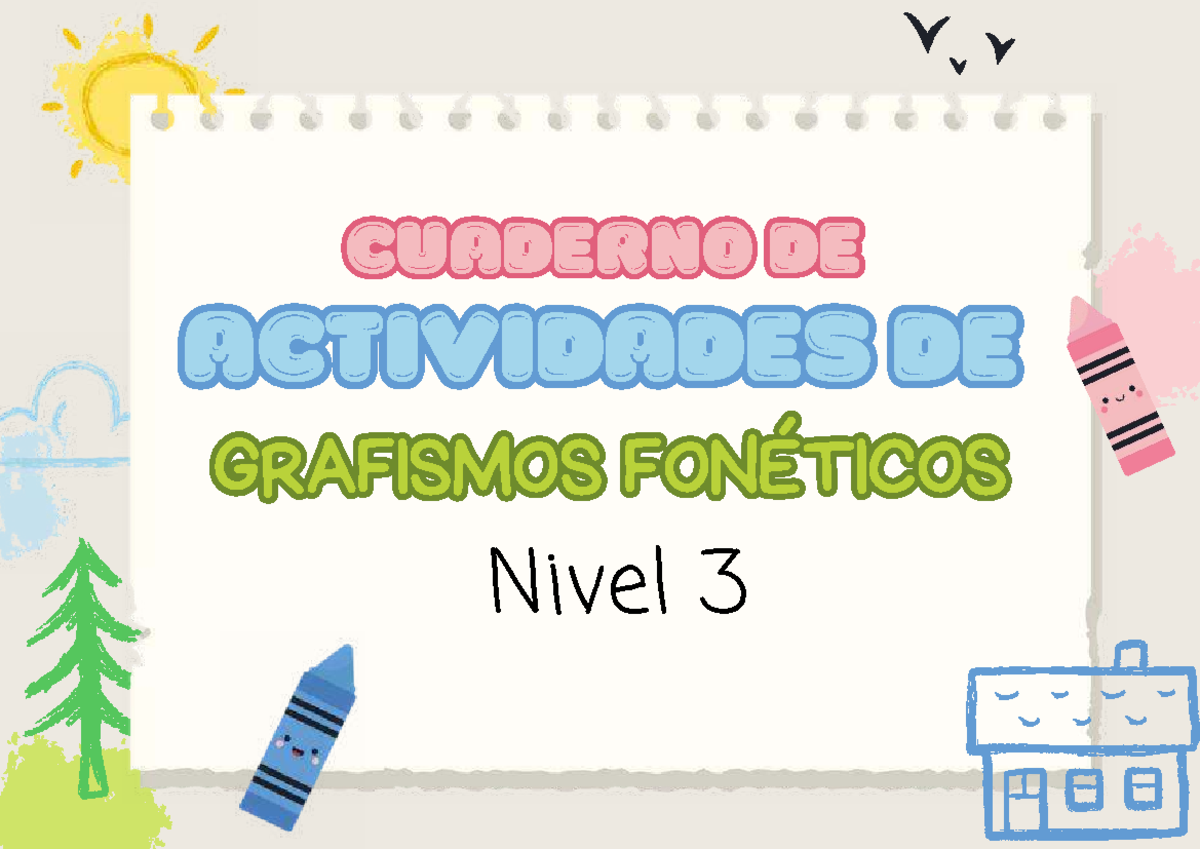 CUADERNO DE ACTIVIDADES DE GRAFISMOS FONÉTICOS NIVEL 3 - Studocu