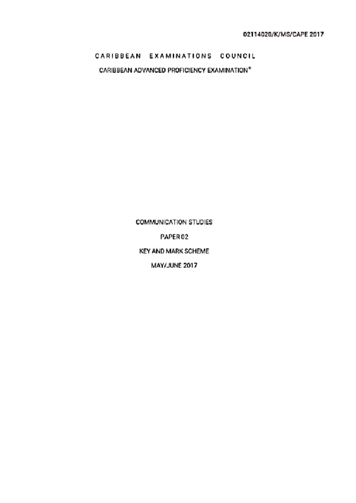 2017-2019 CAPE Communication Studies Paper 02 Key & Mark Scheme - Studocu