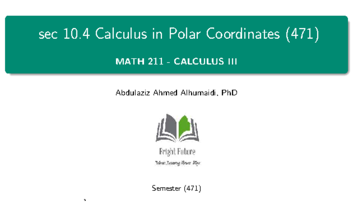 Sec 10.4 MATH 211 Calculus in Polar Coordinates Solutions - Studocu