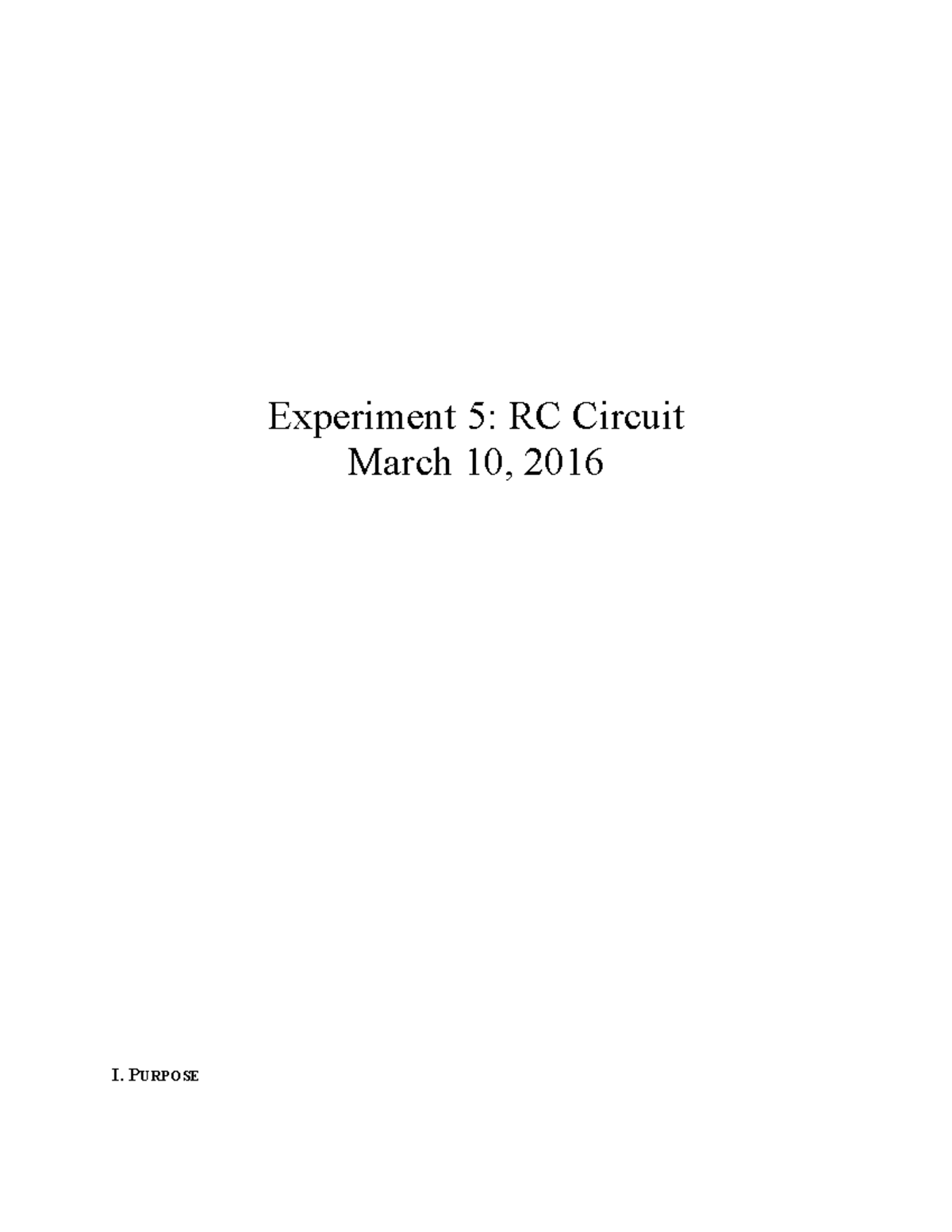 DC Circuit II Lab Report - Experiment 5: RC Circuit March 10, 2016 I ...