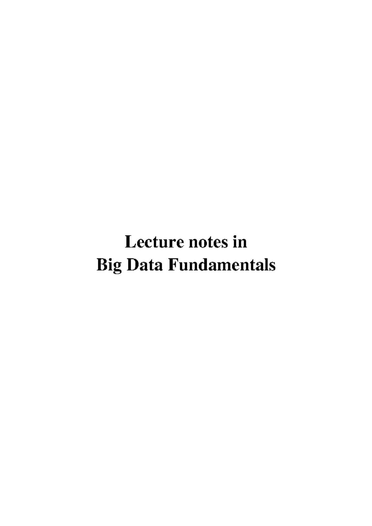 Big Data Fundamentals (BD101): Lecture Notes on Data Characteristics ...