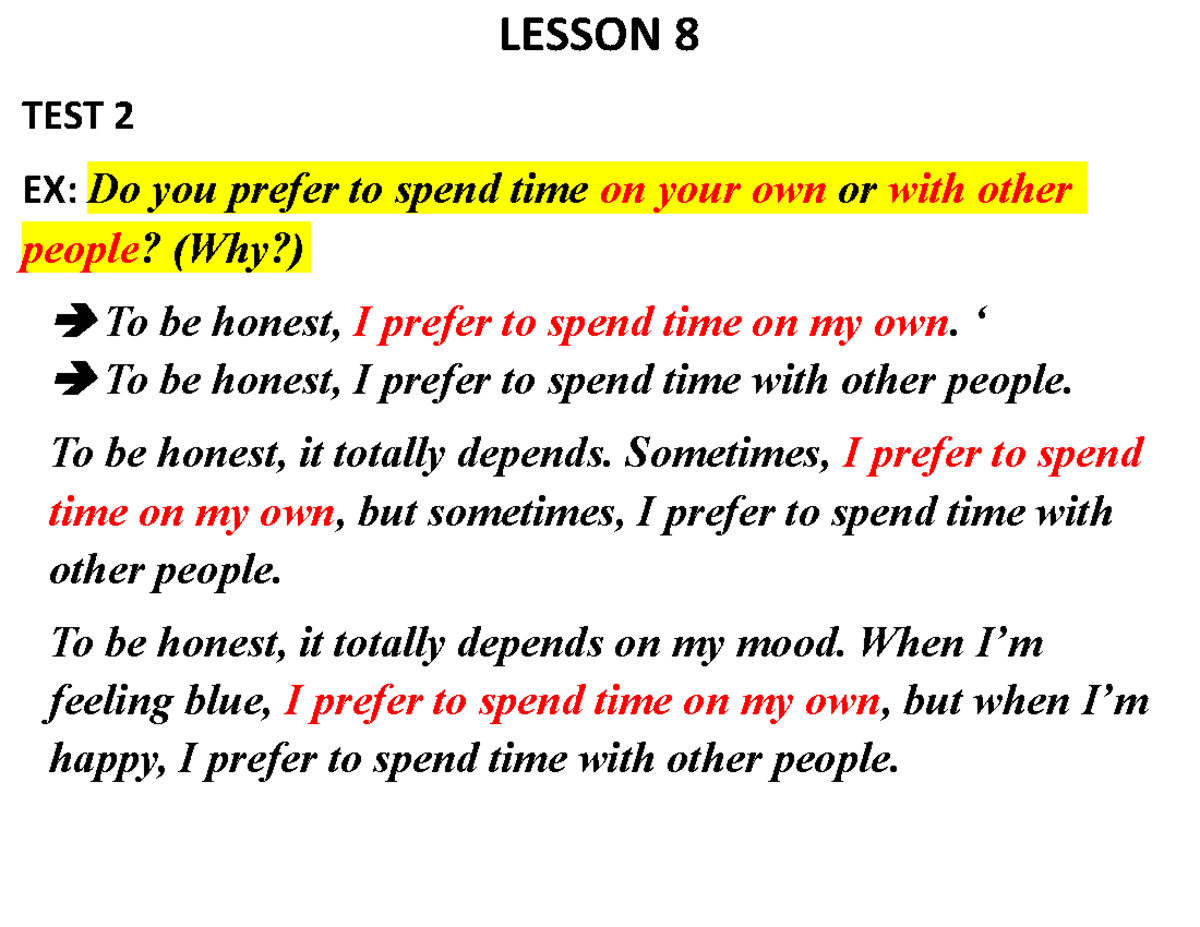 Lesson-8 - aấcscs cscs - LESSON 8 TEST 2 EX: Do you prefer to spend ...