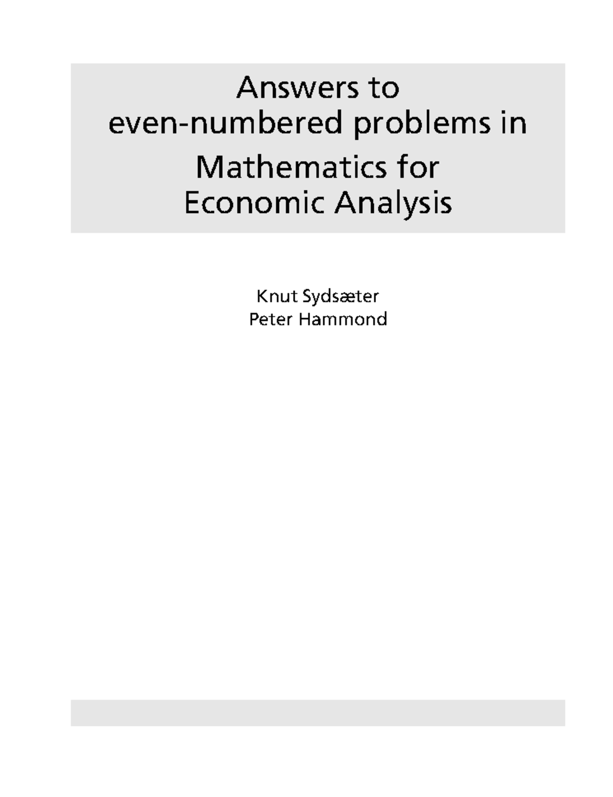 Even Solutions to Problems in Mathematics for Economic Analysis (ECON ...