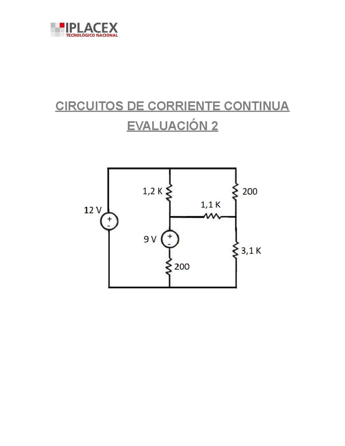 Evaluacion Circuitos DE Corriente Continua - CIRCUITOS DE CORRIENTE CONTINUA EVALUACIÓN 2 ...