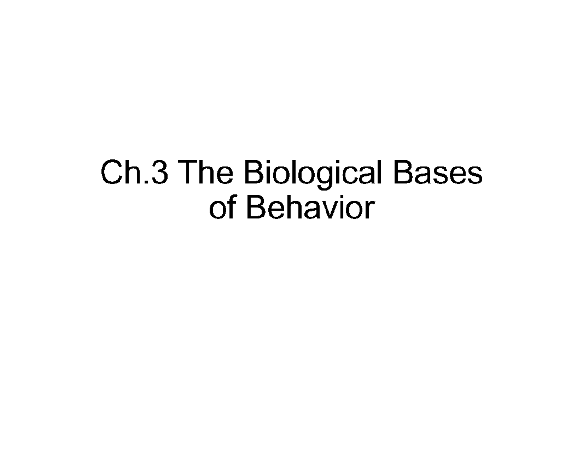 Ch. 3: The Biological Bases of Behavior (Psych 101) Overview - Studocu