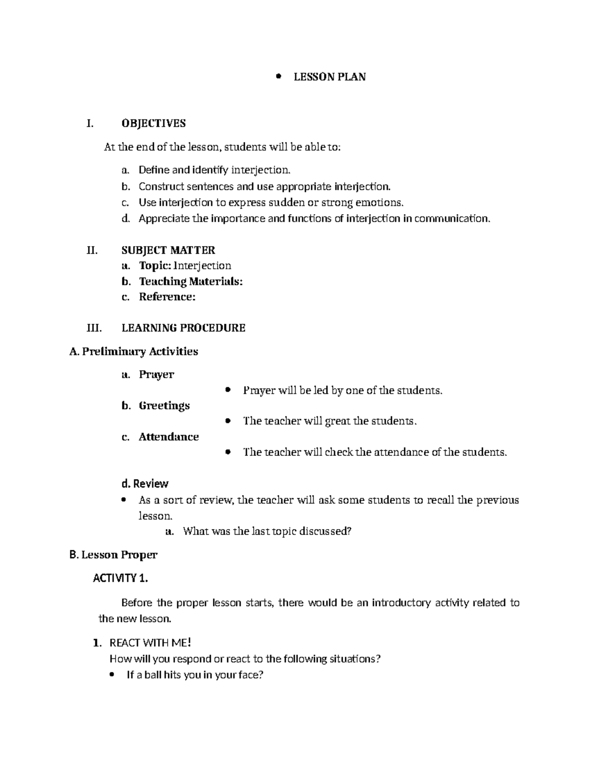 Lesson Plan For Demo - LESSON PLAN I. OBJECTIVES At the end of the ...