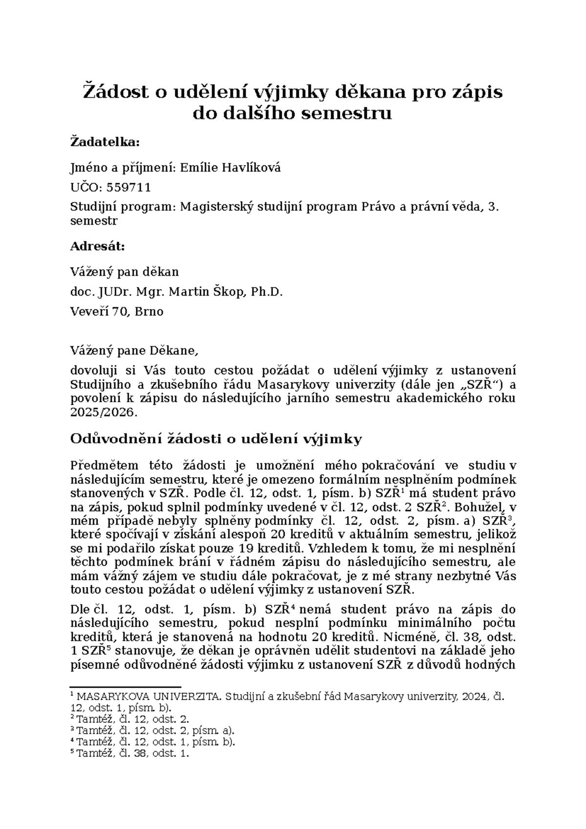 Žádost o výjimku děkana pro zápis do 4. semestru - Právo 3. semestr ...