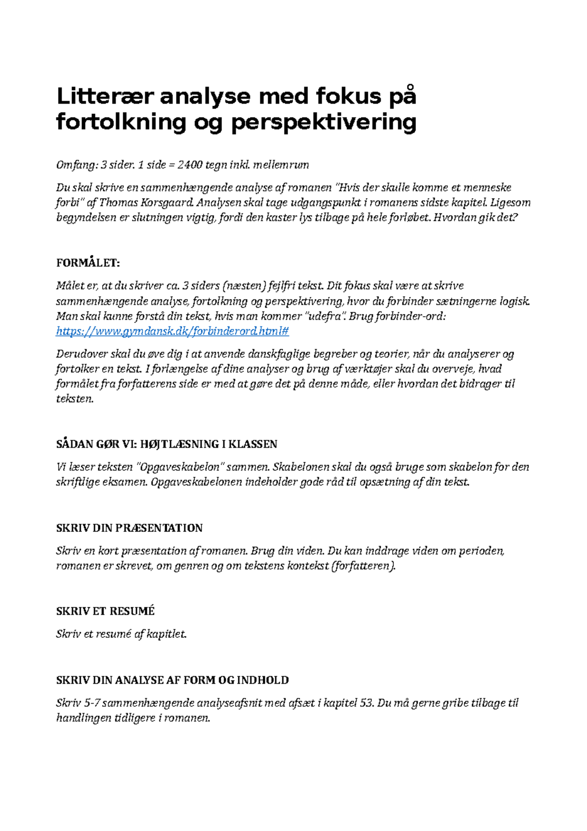 Analyse, fortolkning og perspektivering af Hvis der skulle komme et menneske forbi - Litterær ...