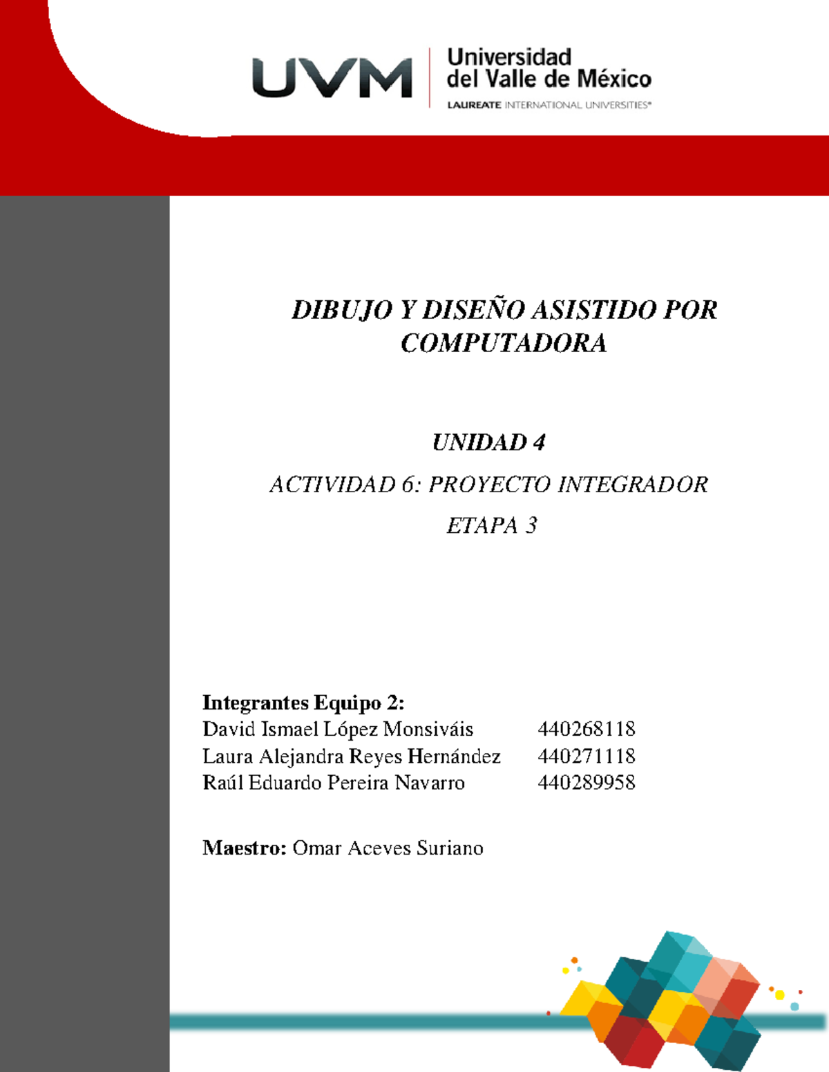 A6 DILM - Dibujo y Diseño Asistido por Computadora - Actividad 6 - Proyecto integrador ...