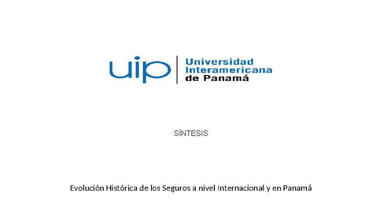 Evolución Histórica de los Seguros Internacionales y en Panamá - Studocu