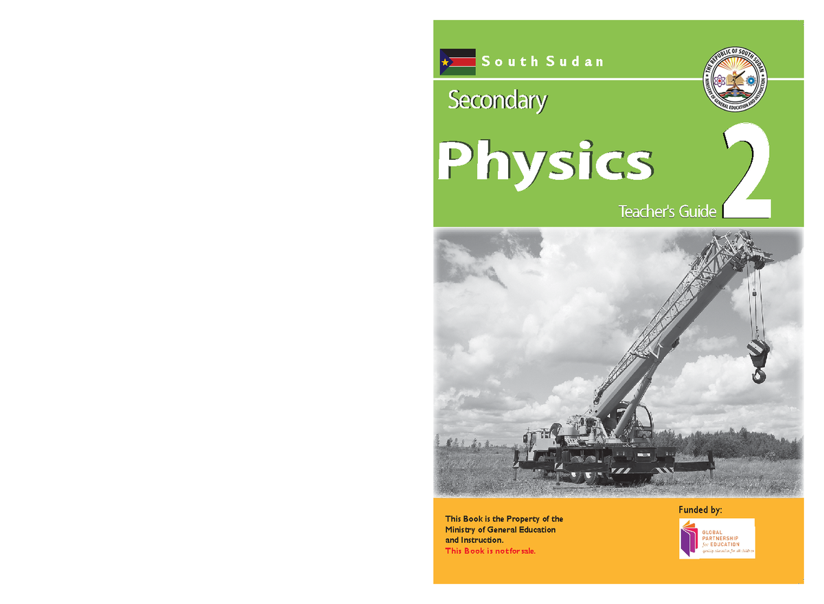 Secondary Physics 2 Teacher Guide - 22 S o u t h S u d a n This Book is ...