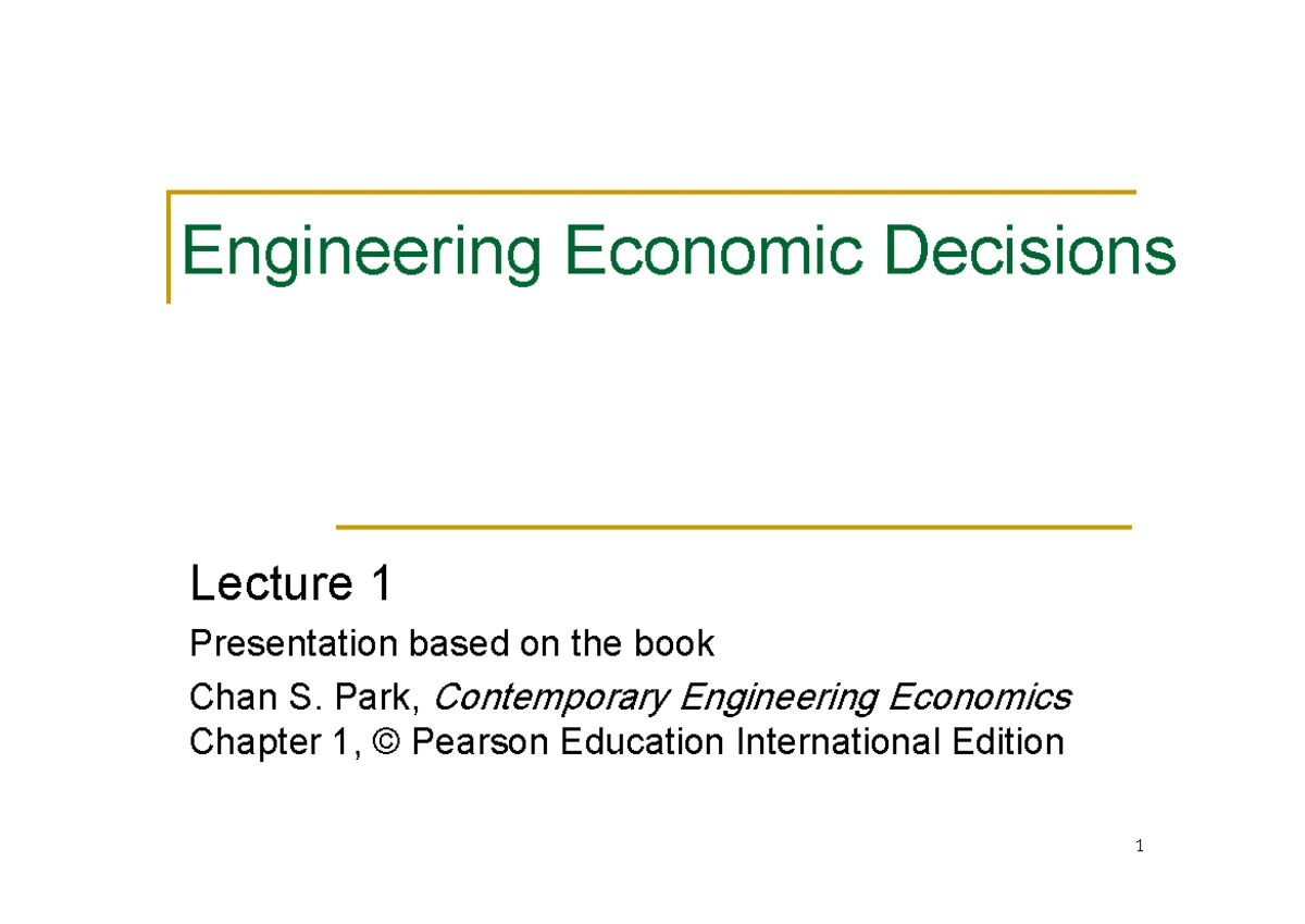 Lecture 02 - Economic Equivalence - Economic Equivalence Contemporary ...
