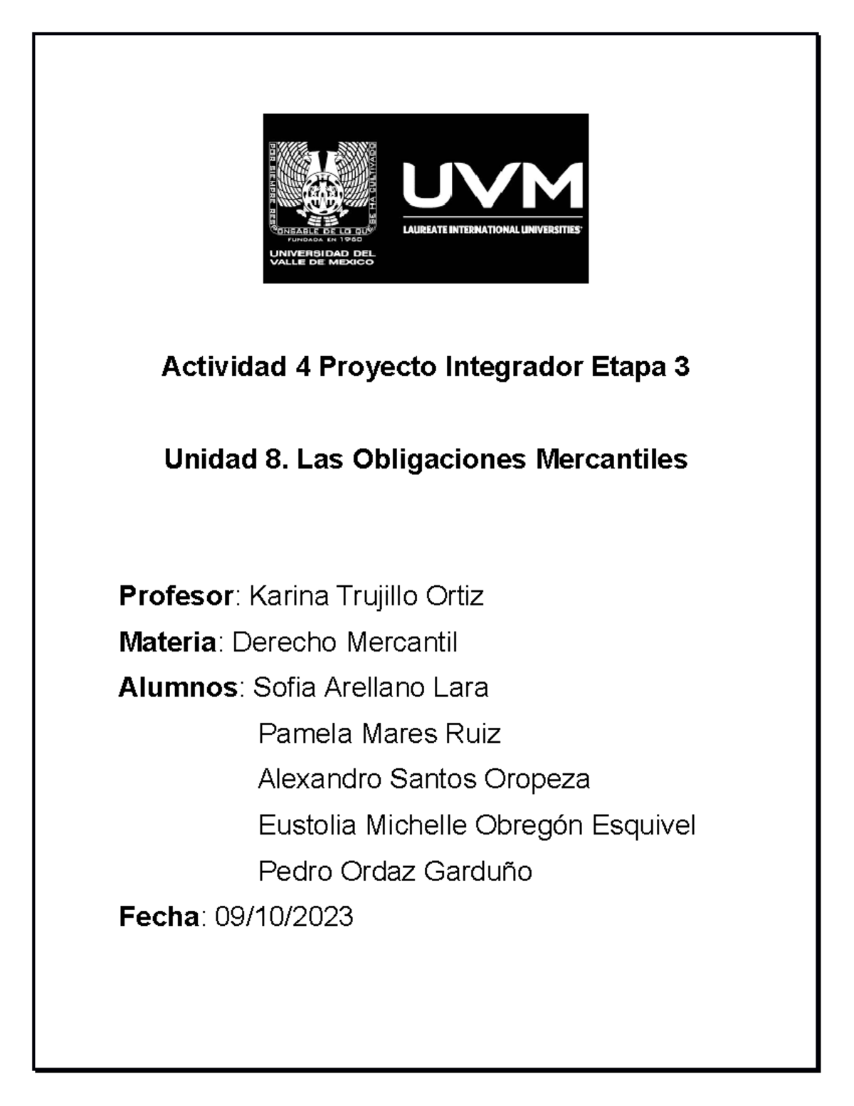 A4 Proyecto Integrador Etapa 3 - Las Obligaciones Mercantiles Profesor: Karina Trujillo Ortiz ...