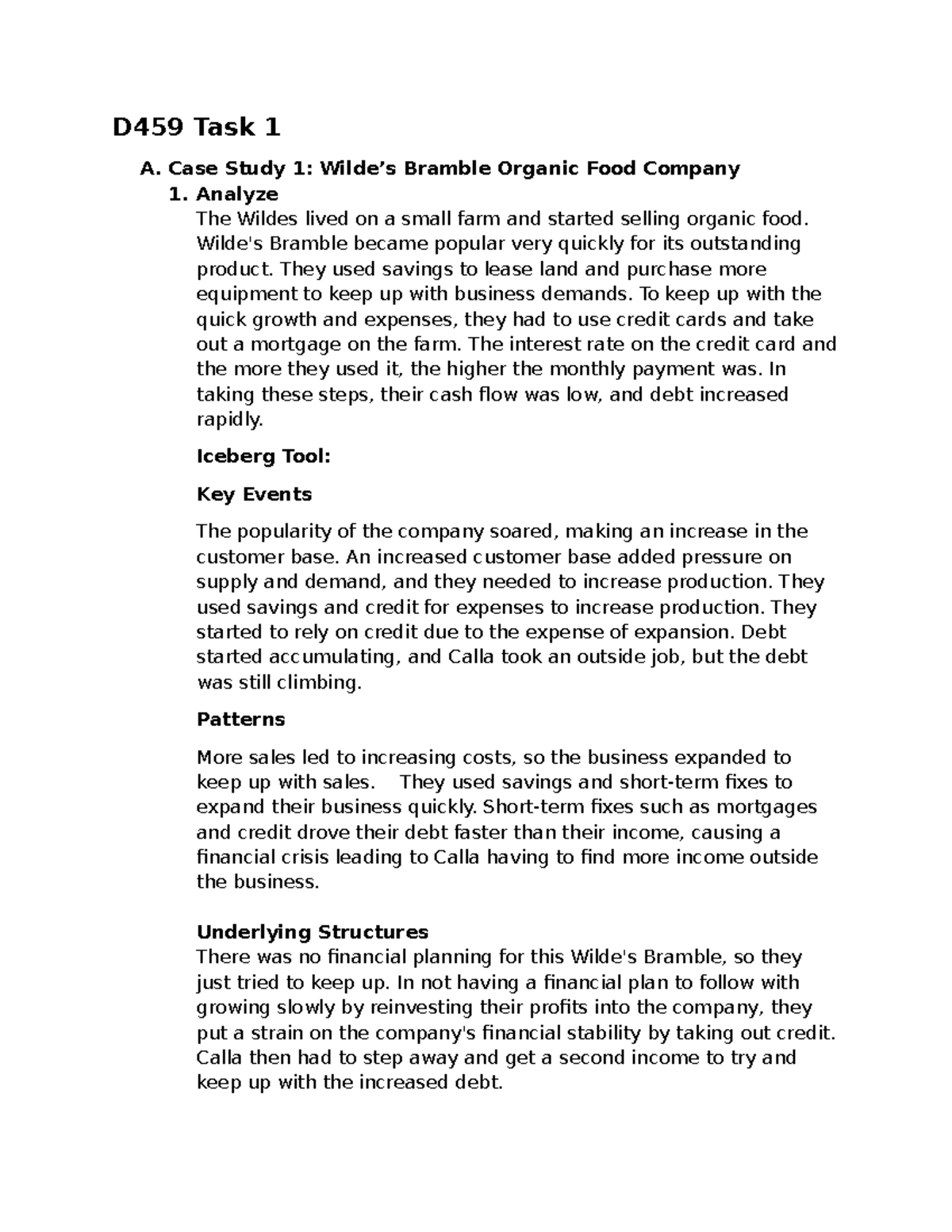 D459 Task 1 A. Case Study: Financial Struggles of Bramble Organic Food - Studocu