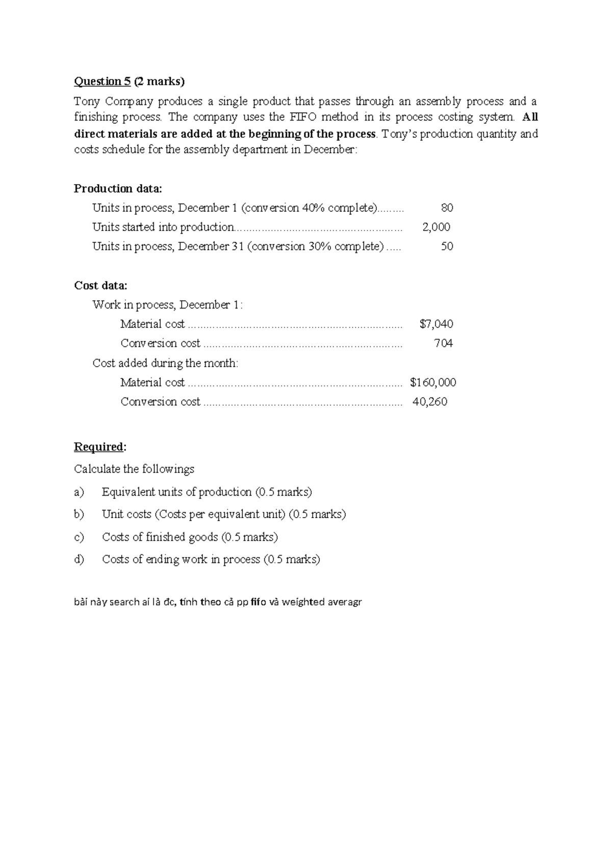 FIFO Quiz - Process Costing for Tony Company (2 Marks) - Studocu