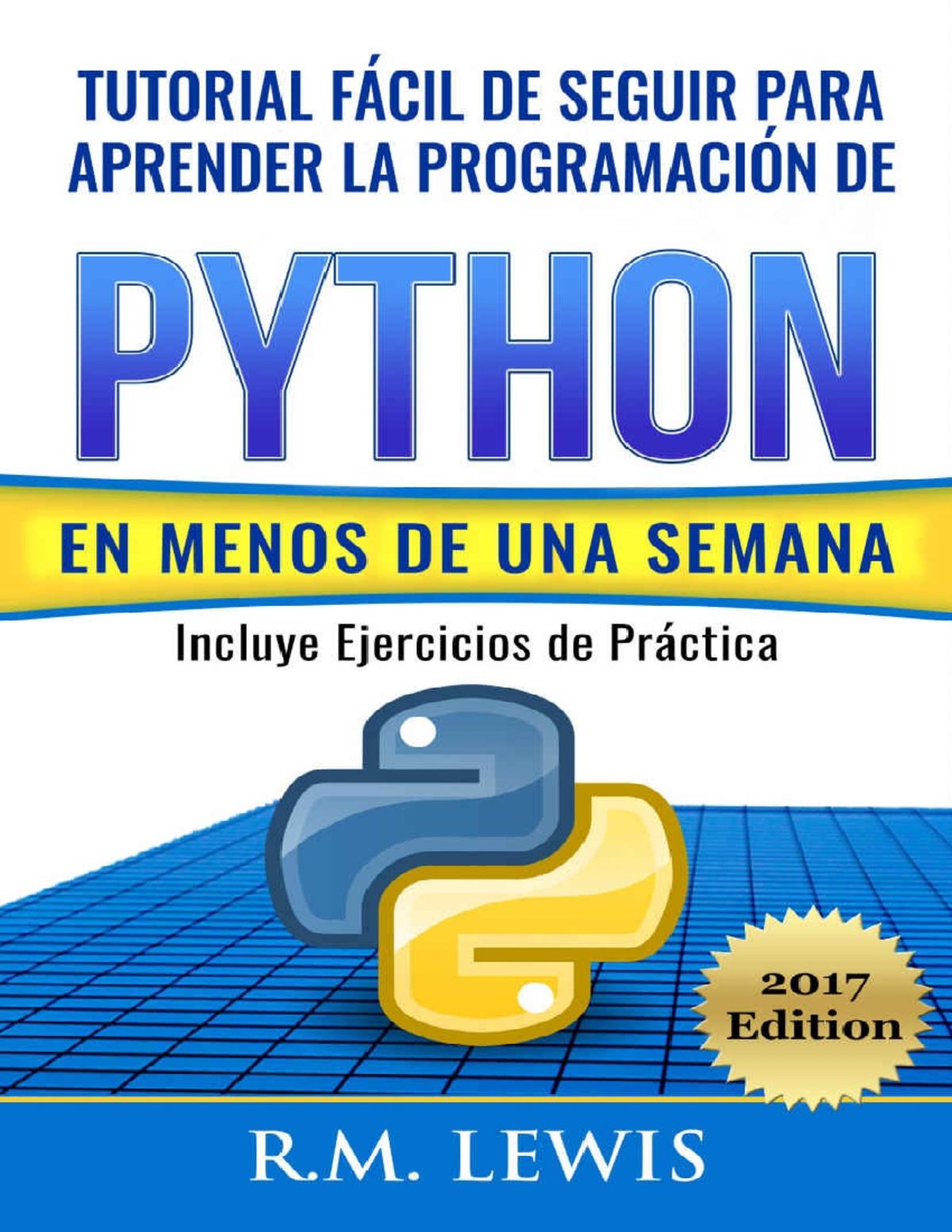Tutorial de Python: Aprende a Programar en 7 Días con Ejercicios - Studocu