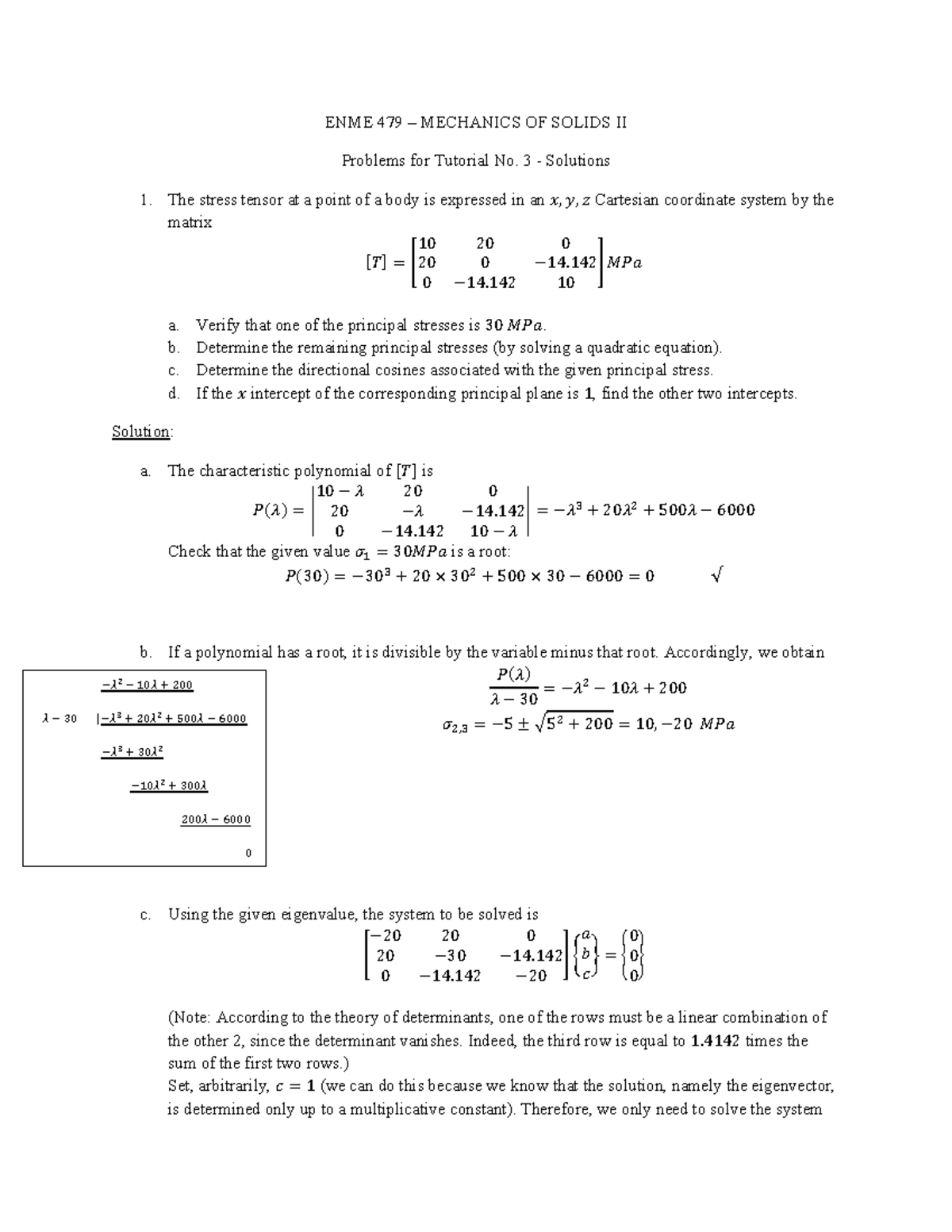 Tutorial 3 F2022 solutions - ENME 479 – MECHANICS OF SOLIDS II Problems for Tutorial No. 3 ...