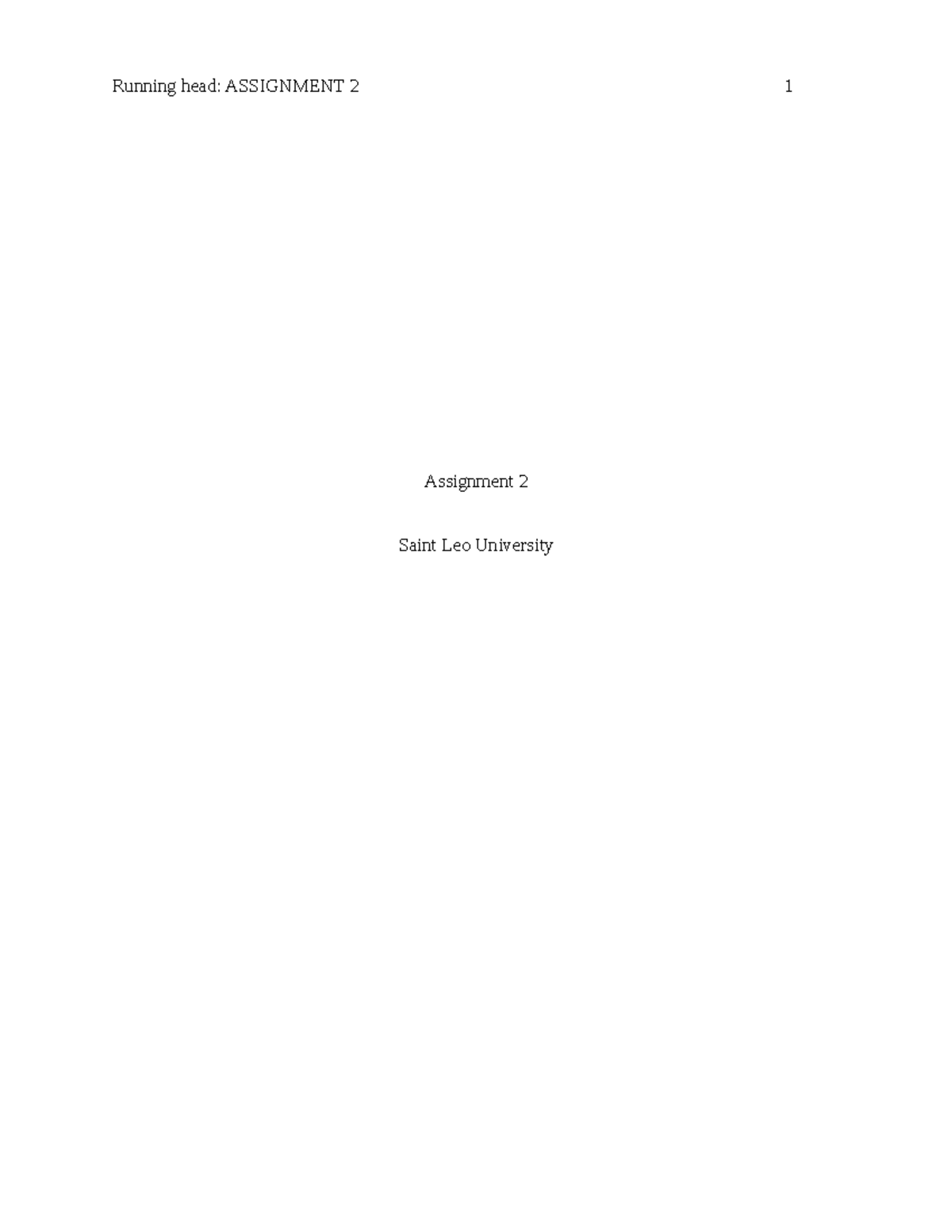 Assignment 2 - Running head: ASSIGNMENT 2 1 Assignment 2 Saint Leo ...