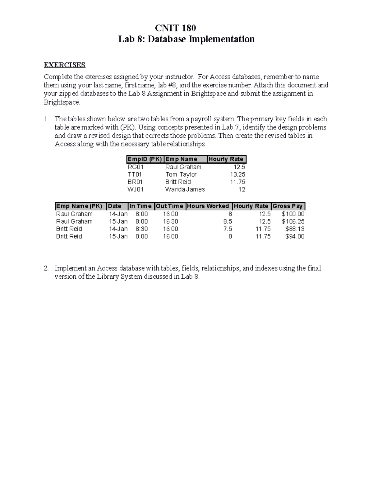Lab 8 - Assignment - Lab 8 - CNIT 180 Lab 8: Database Implementation EXERCISES Complete the ...