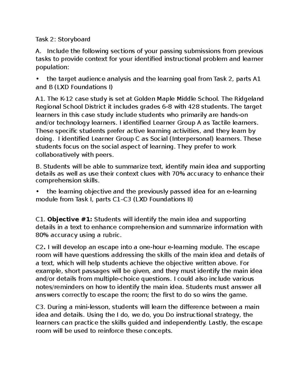 D292-Task 2 Storyboard not included - Task 2: Storyboard A. Include the following sections of ...