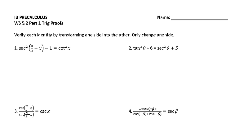 IB PRECALCULUS WS 5.2 Trig Proofs & Identities Verification - Studocu