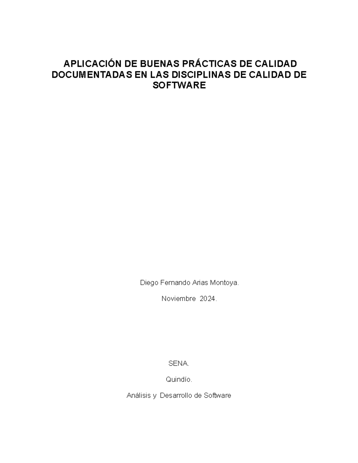 Aplicación DE Buenas Prácticas DE Calidad Documentadas EN LAS Disciplinas DE Calidad DE Software ...