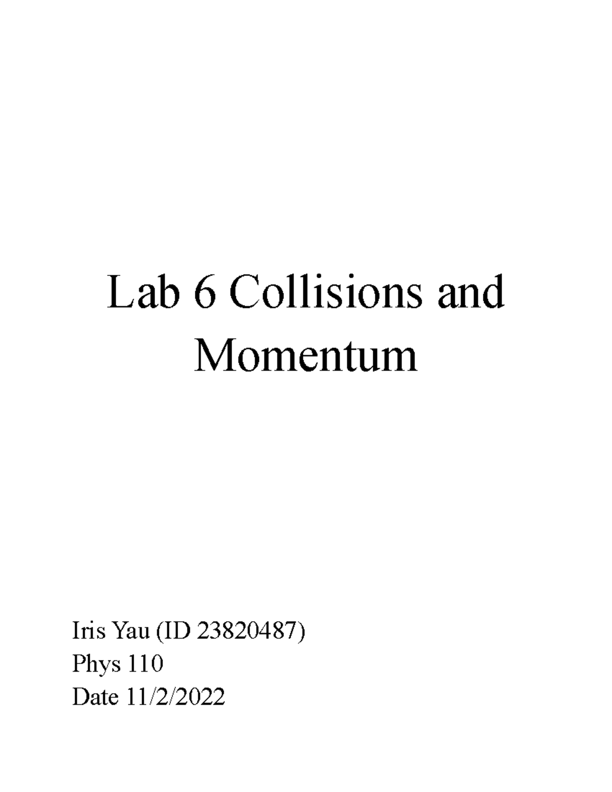 Physics Lab Report 7 Collisions and Momentum - Lab 6 Collisions and ...
