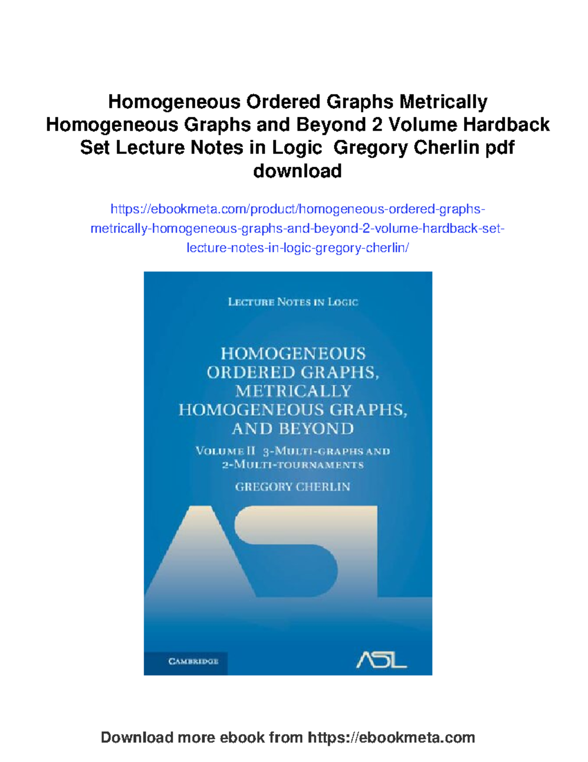 Lecture Notes in Logic: Homogeneous Ordered Graphs & Metrically ...