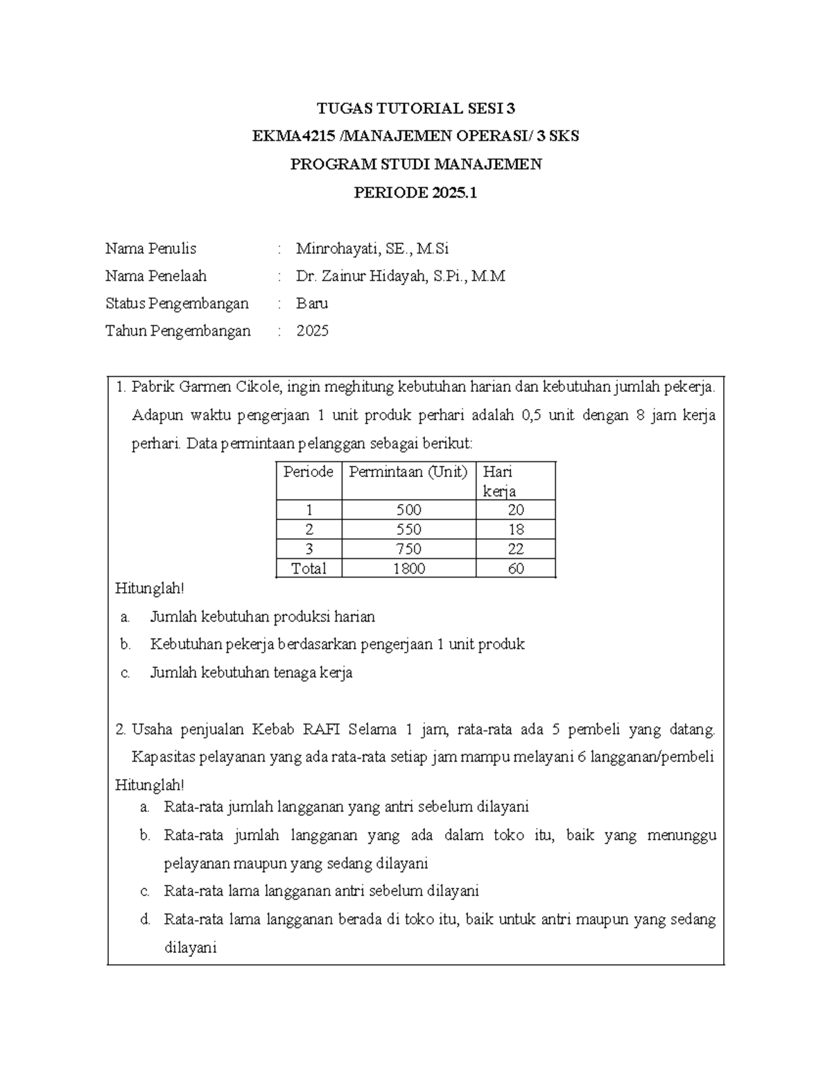 Tugas Tutorial 3 - Manajemen Operasi EKMA4215 3 SKS Periode 2025.1 - Studocu